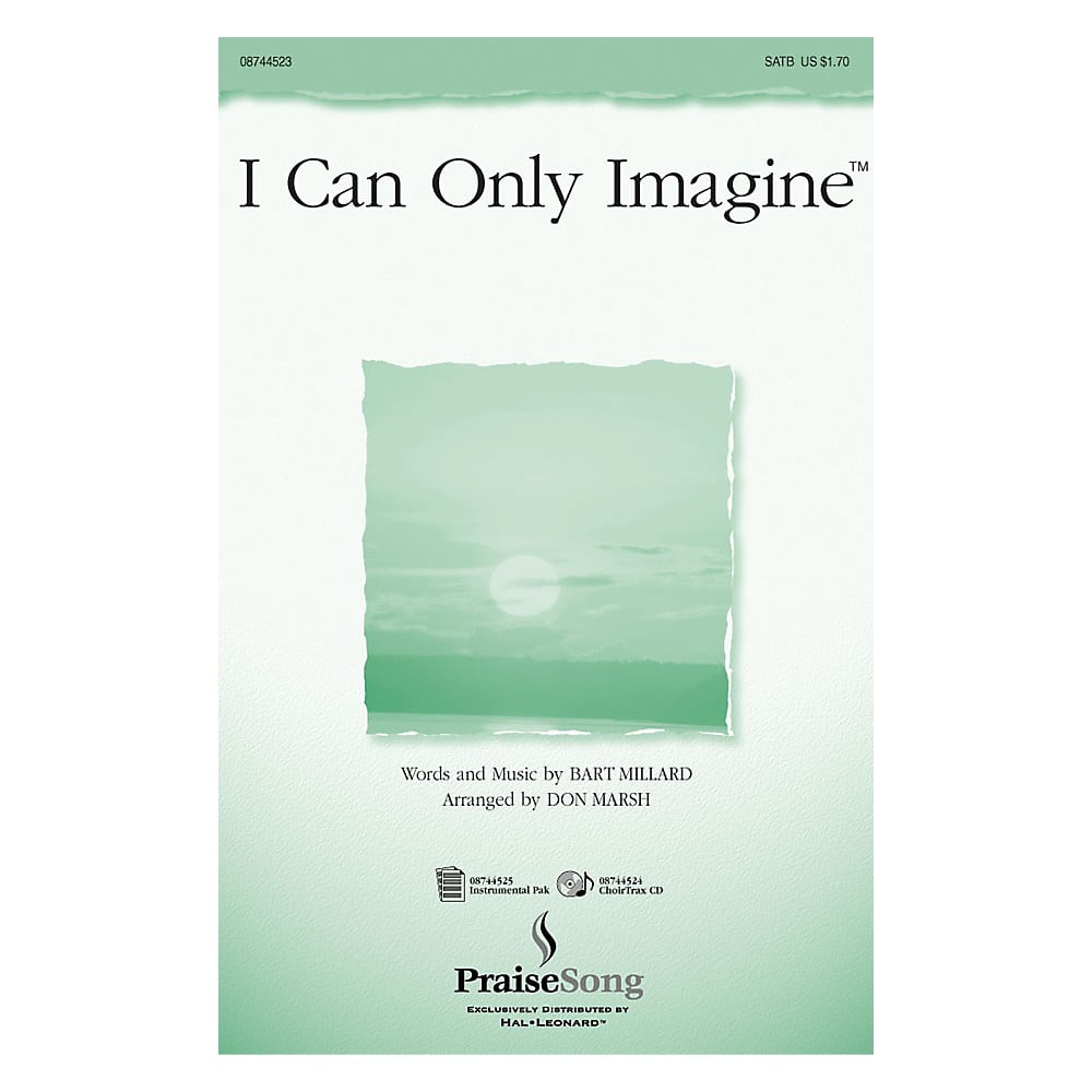 PraiseSong I Can Only Imagine CHOIRTRAX CD Arranged by Don Marsh ...