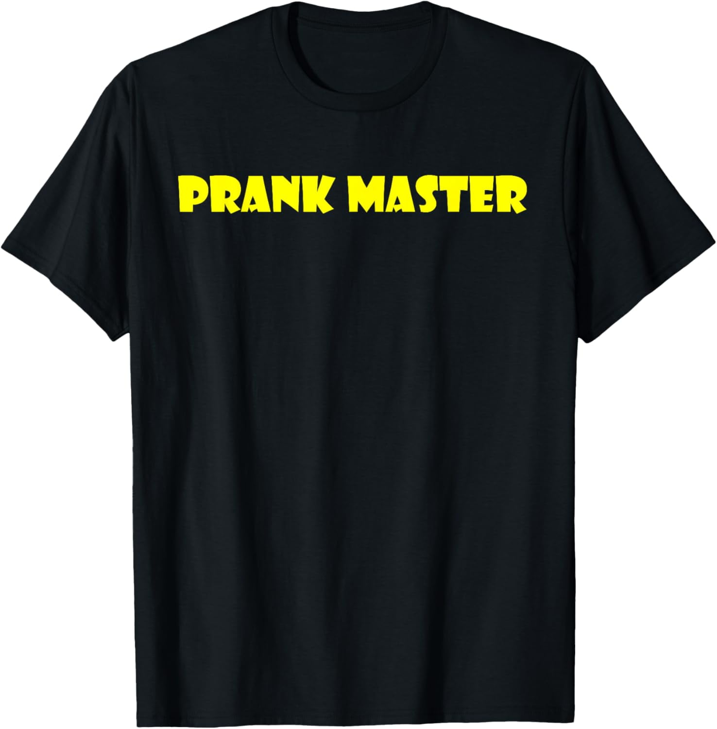 Prank master funny prank prankster T-Shirt - Walmart.com