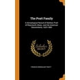 The Pratt Family: A Genealogical Record of Mathew Pratt of Weymouth ...