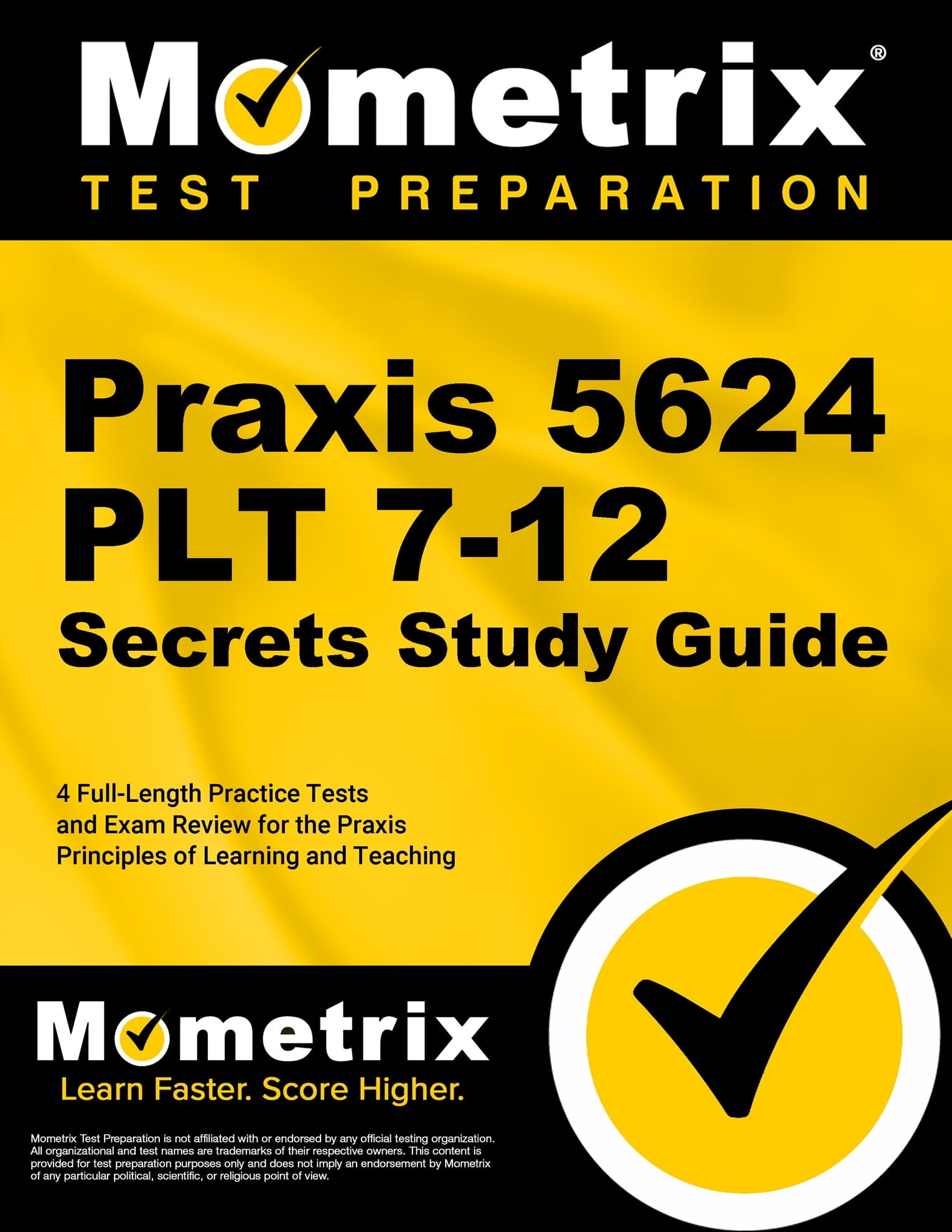 Praxis 5624 PLT 7-12 Secrets Study Guide: 4 Full-Length Practice Tests ...
