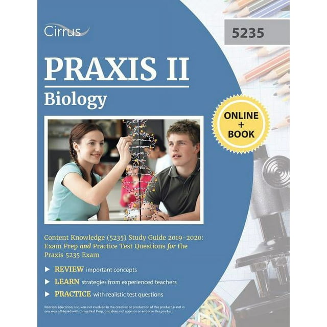 Praxis II Biology Content Knowledge (5235) Study Guide 2019-2020: Exam ...
