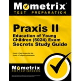 Praxis II Education of Young Children (5024) Exam Secrets Study Guide ...