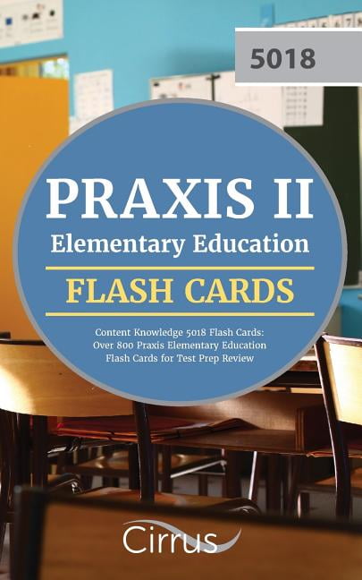 Praxis II Elementary Education Content Knowledge 5018 Flash Cards: Over ...
