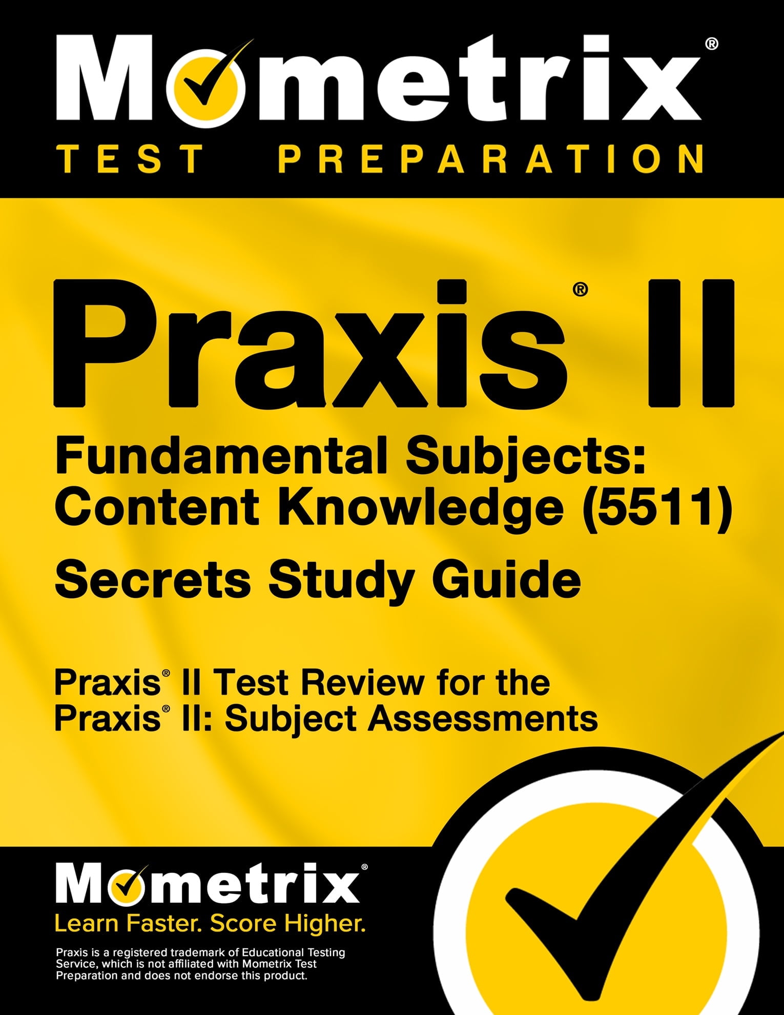 Praxis II Fundamental Subjects: Content Knowledge (5511) Exam Secrets ...