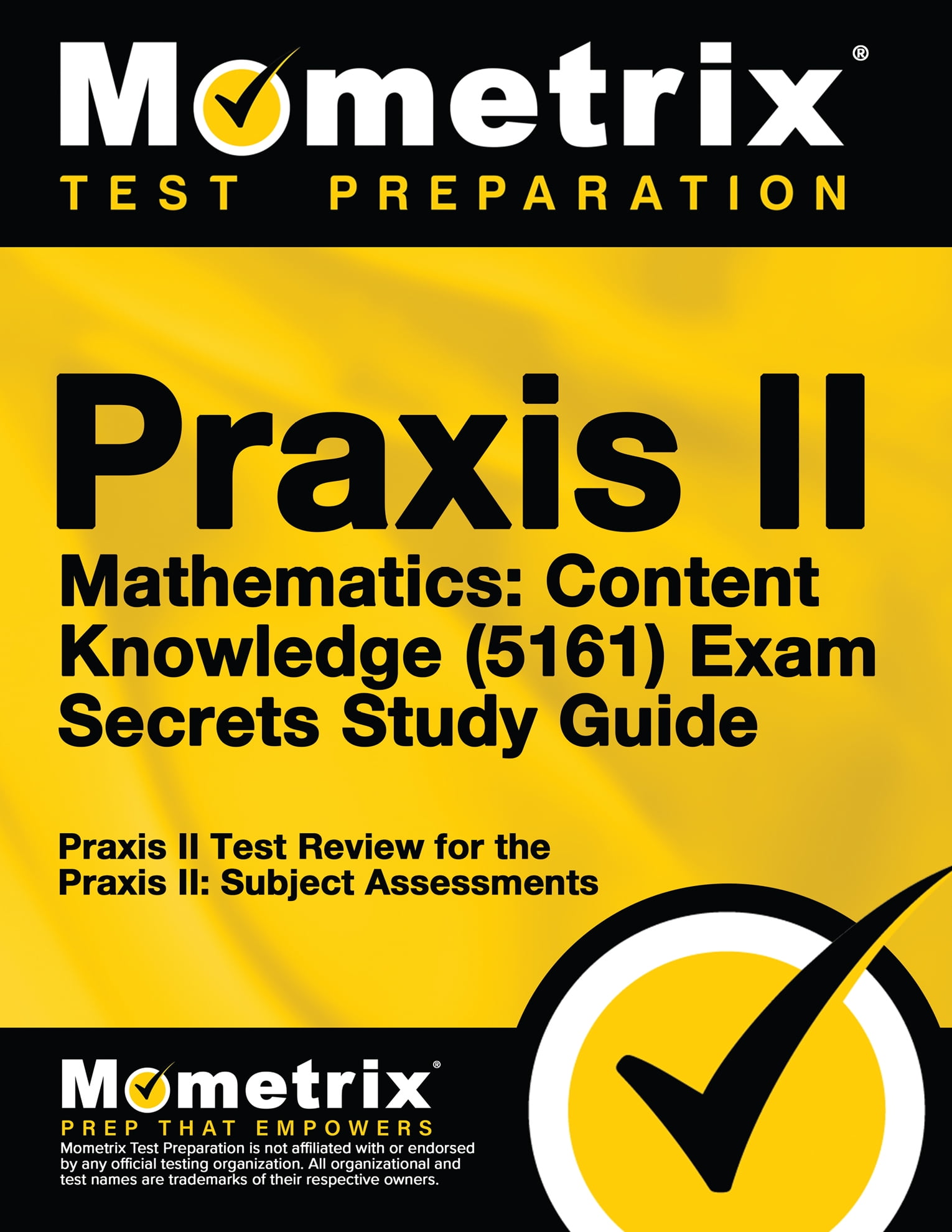 Praxis II Mathematics: Content Knowledge (5161) Exam Secrets Study ...