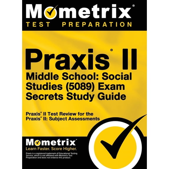 Praxis II Middle School: Social Studies (5089) Exam Secrets Study Guide ...