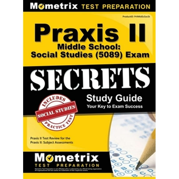 Praxis II Middle School: Social Studies (5089) Exam Secrets Study Guide ...