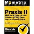 Praxis II Middle School: Social Studies (5089) Exam Secrets Study Guide ...