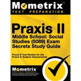 Praxis II Middle School: Social Studies (5089) Exam Secrets Study Guide ...