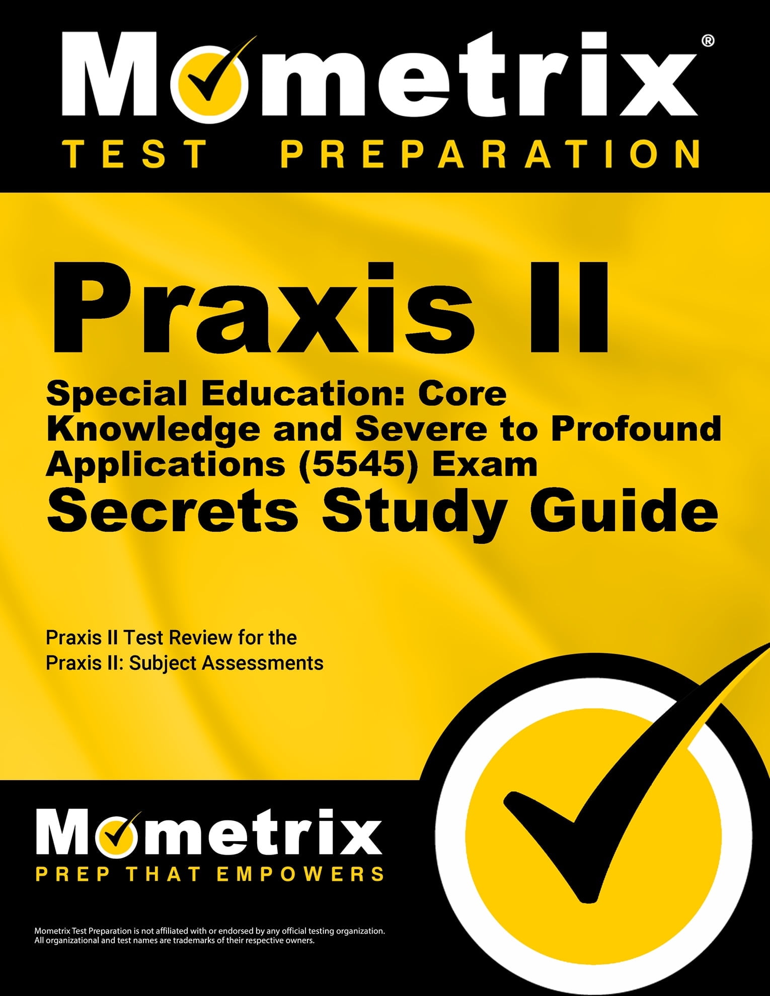 Praxis II Special Education: Core Knowledge and Severe to Profound ...