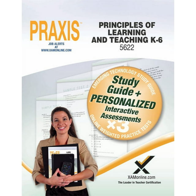 Praxis Principles of Learning and Teaching K-6 0622, 5622 Book and ...