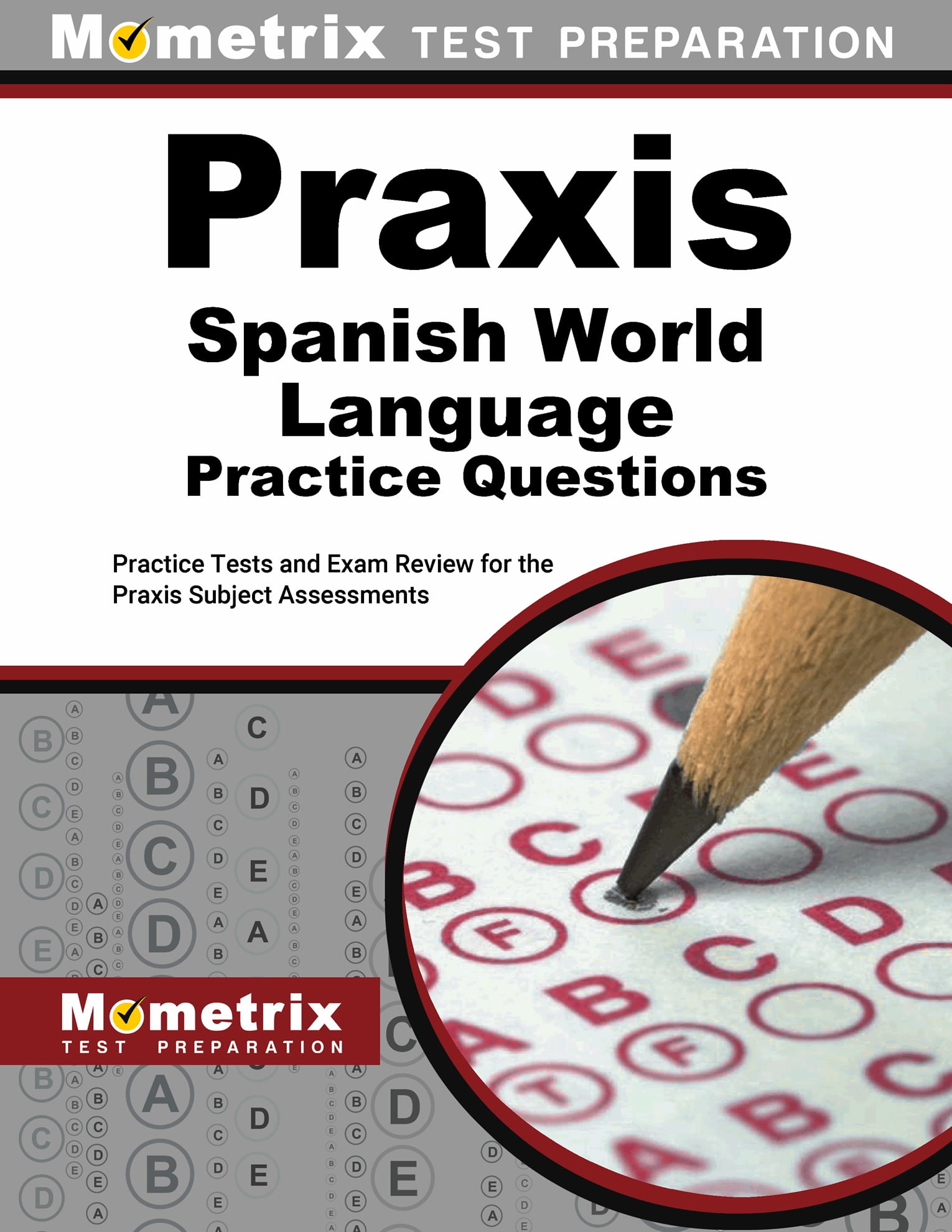 Praxis Spanish World Language Practice Questions : Practice Tests and ...
