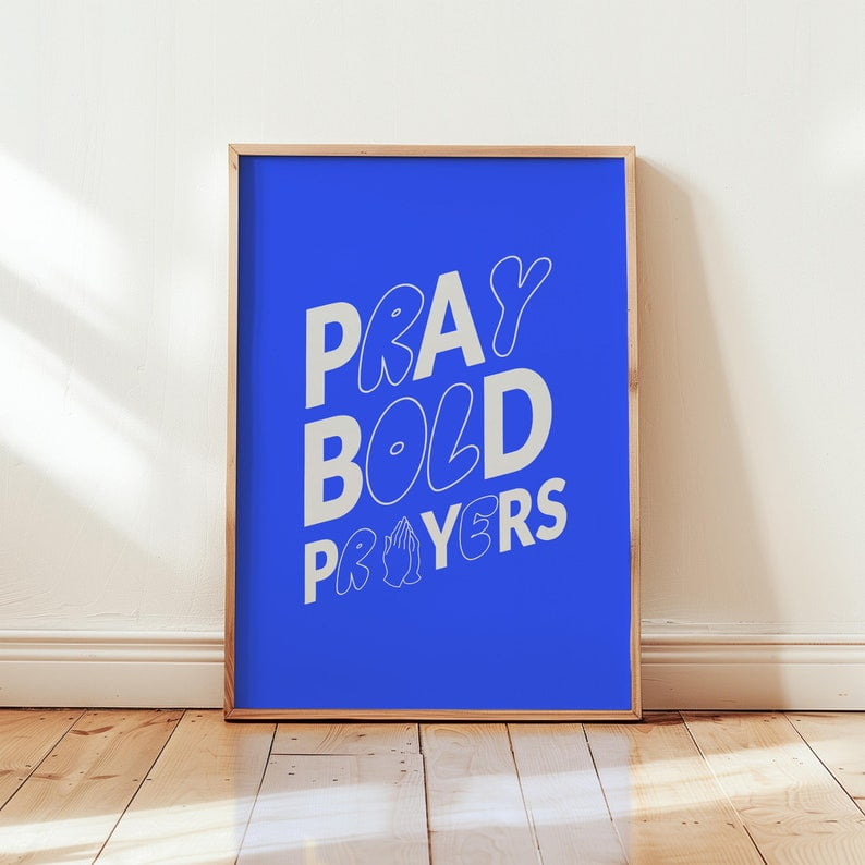 Pray Bold Prayers Modern Christian Wall Art Prints Trendy Wall Hanging ...