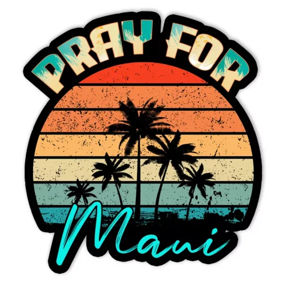Pray For Maui Pray For Hawaii Save Beautiful Island Sticker Phone Decal ...