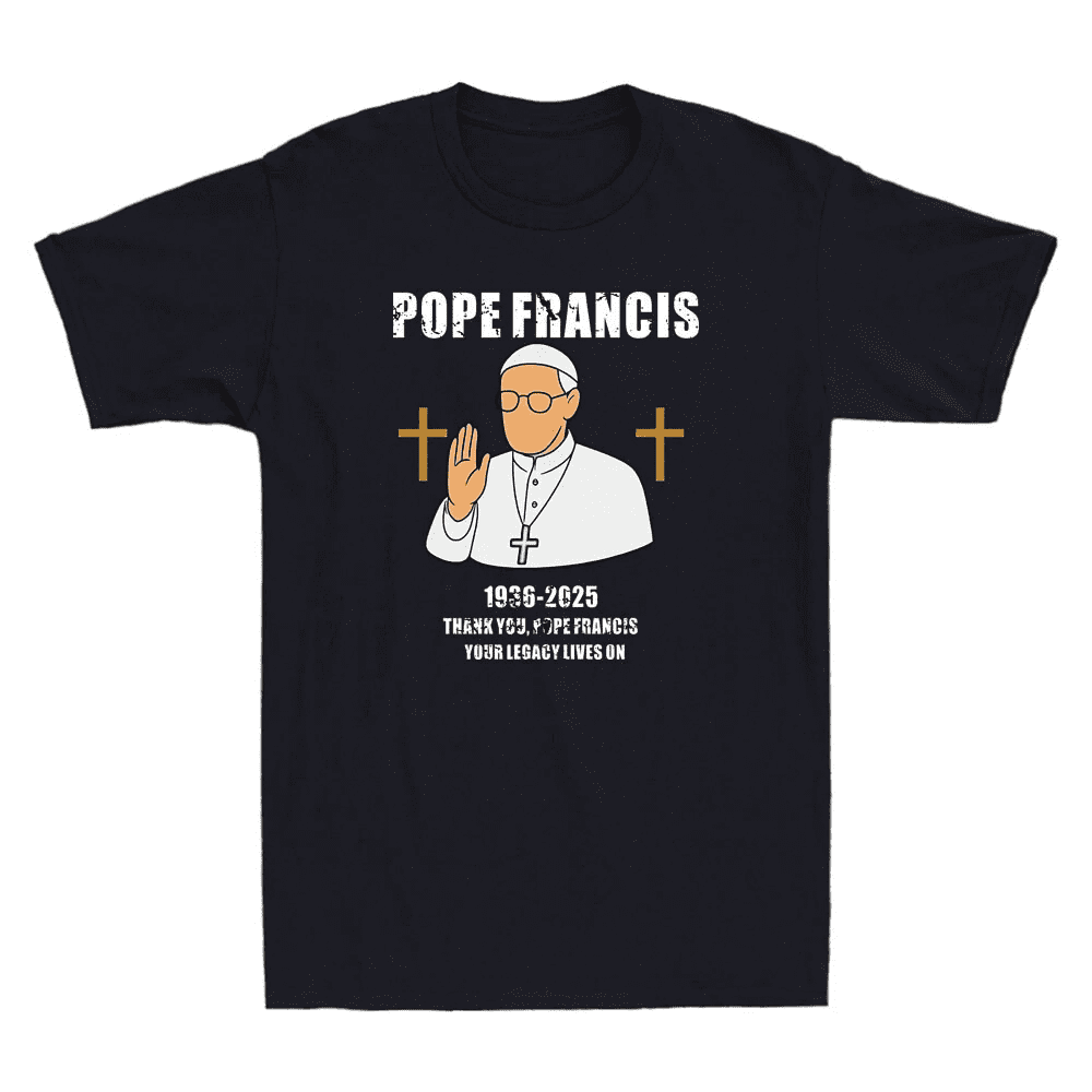 Pray For Pope Francis Vatican Catholic RIP Pope Francis 1936-2025 Men's ...