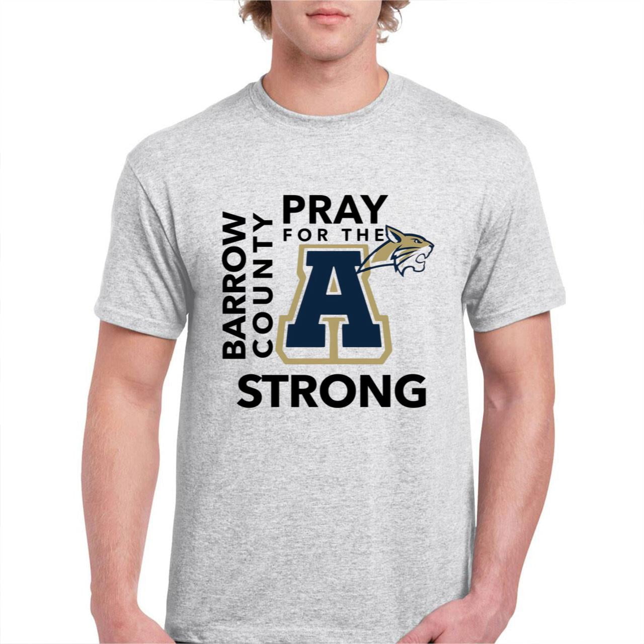 Pray For The A Barrow County Strong Apalachee High School Shirt ...