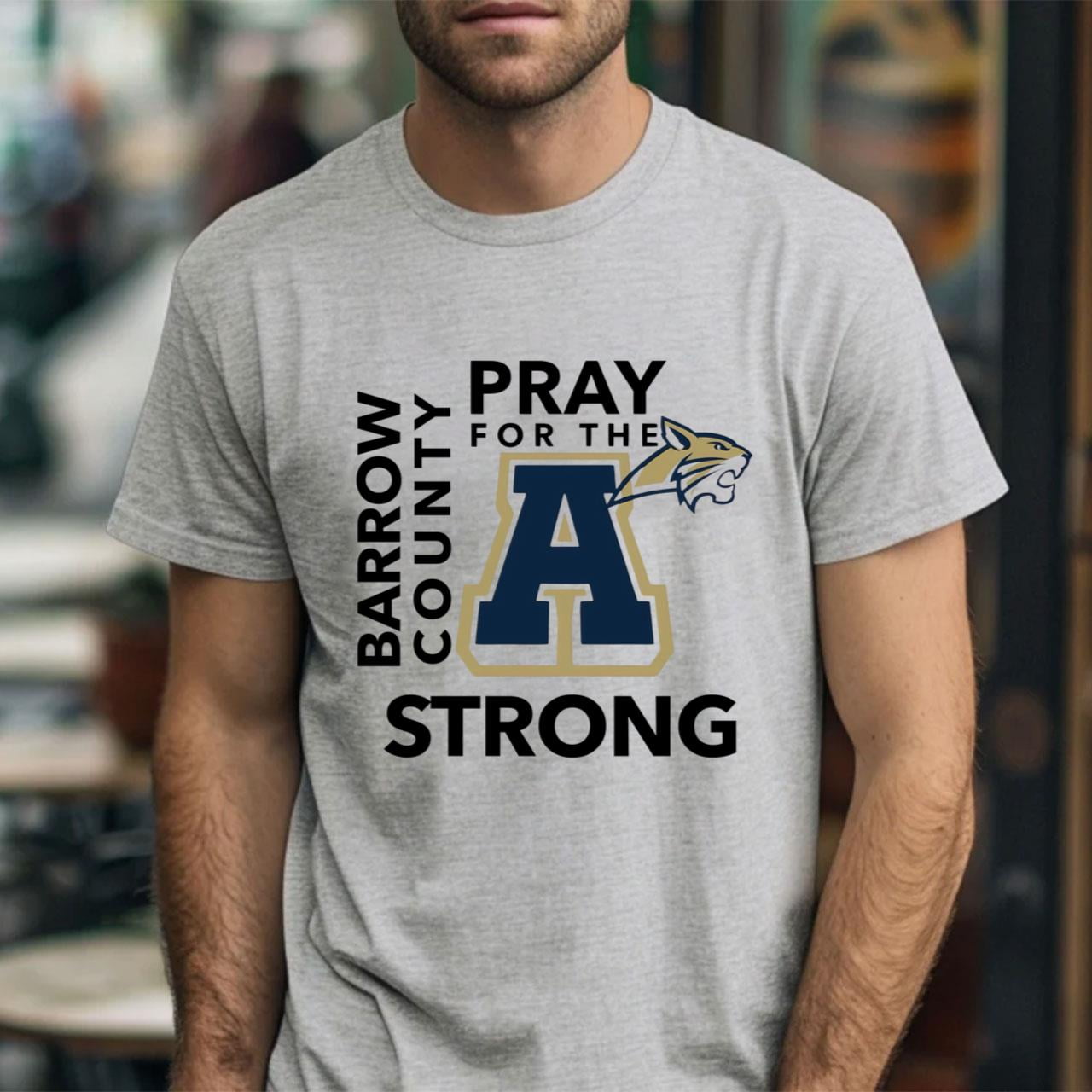 Pray For The A Barrow County Strong Apalachee High School Shirt ...
