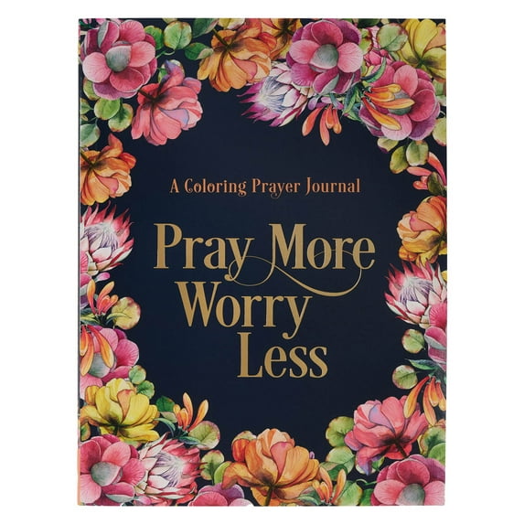 Pray More Worry Less Adult Faith Book: Inspirational Scripture Coloring ...