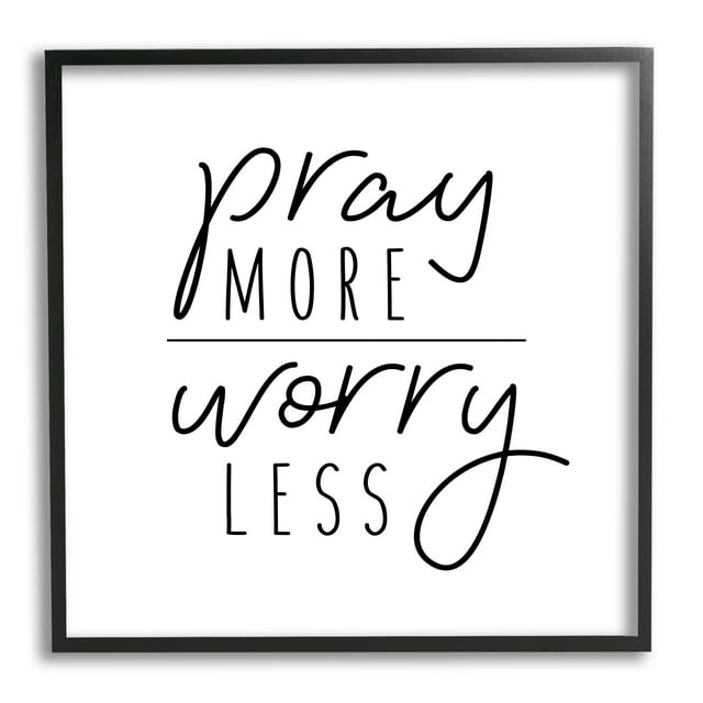 Framed Giclee Wall Art - Pray More Worry Less Religious Print - 17x17 ...