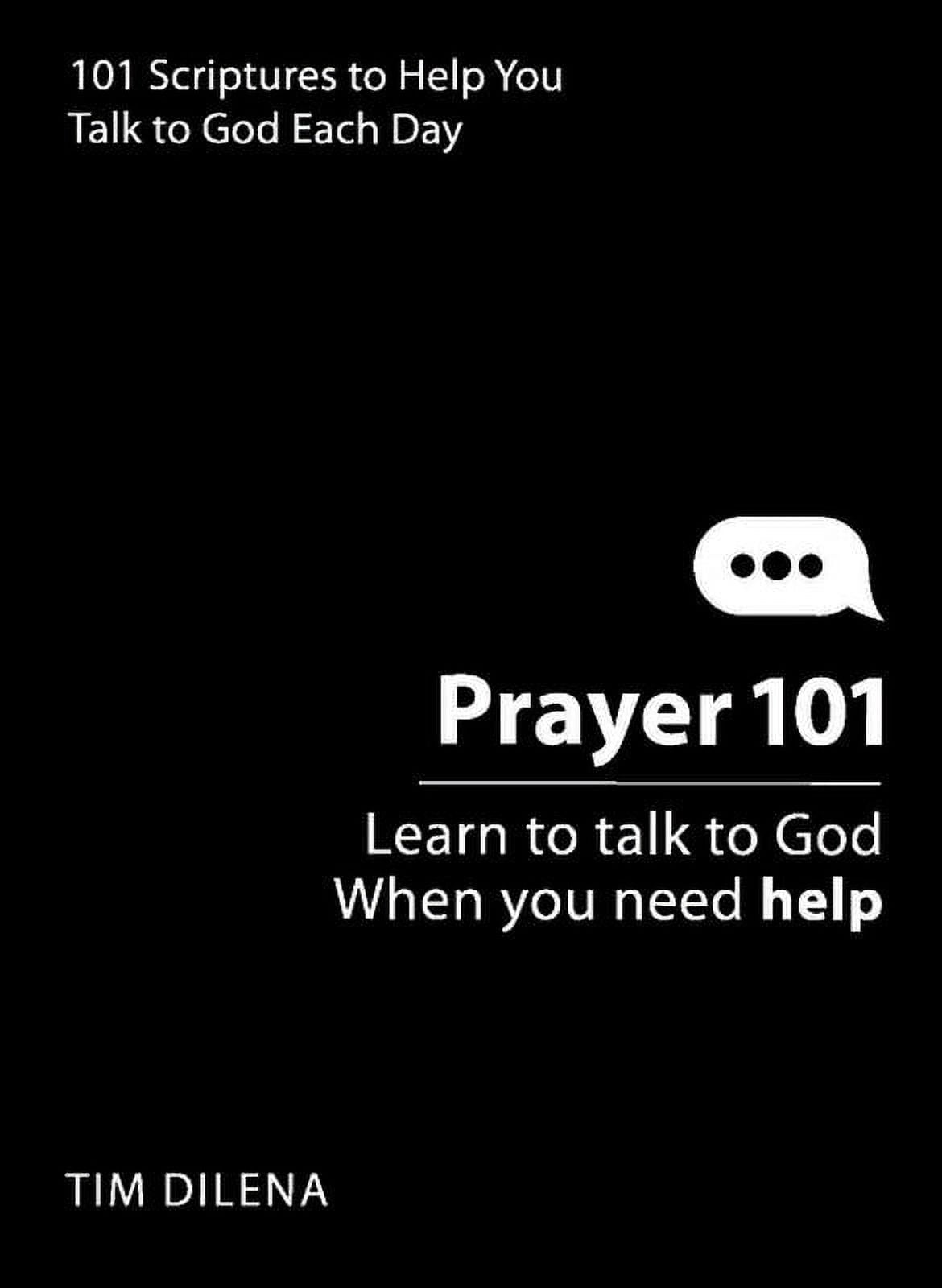 Prayer 101: Learn to Talk to God When You Need Help, (Paperback ...