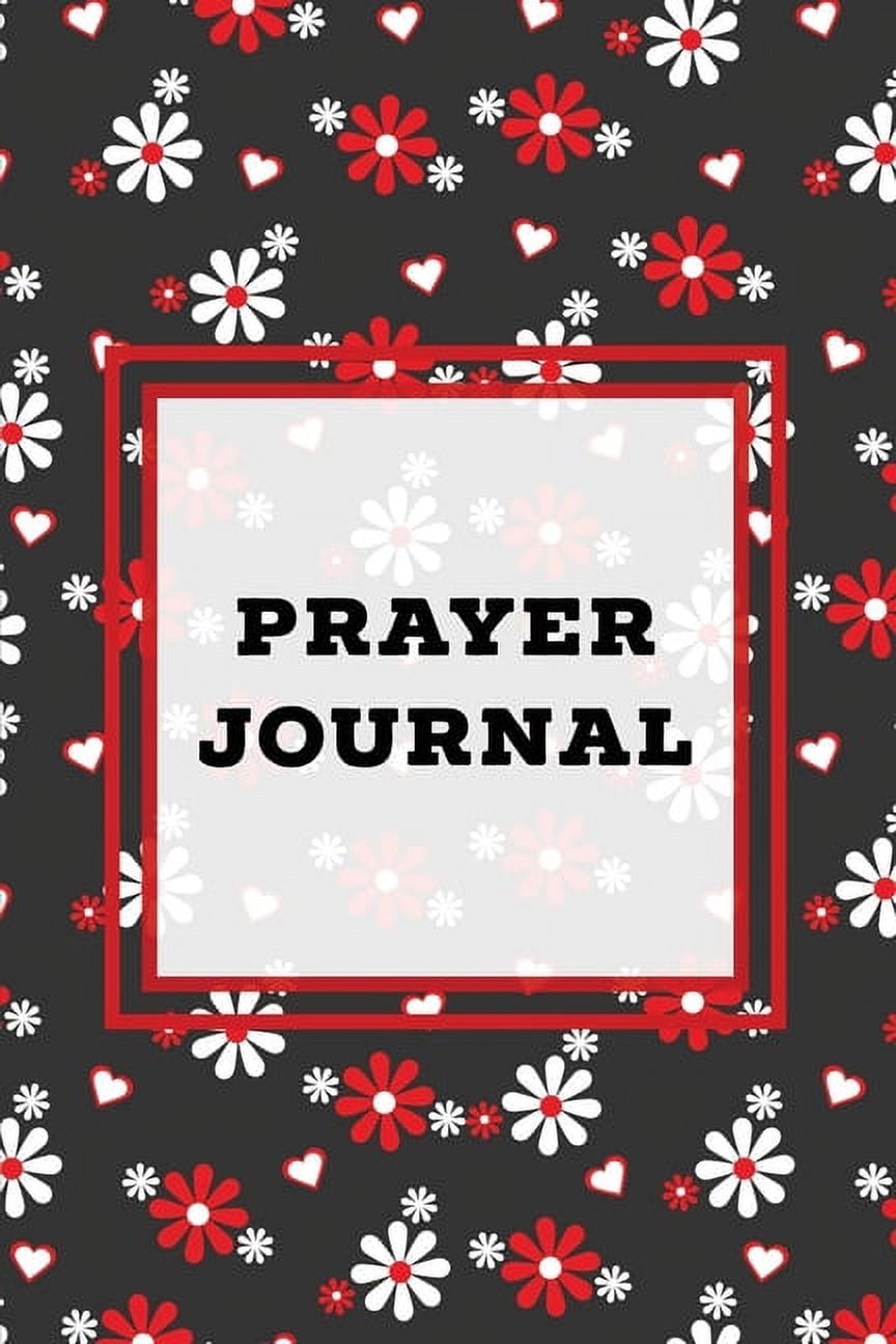 Prayer Journal: Prompts Book, Write Daily Bible Scripture, Prayer ...
