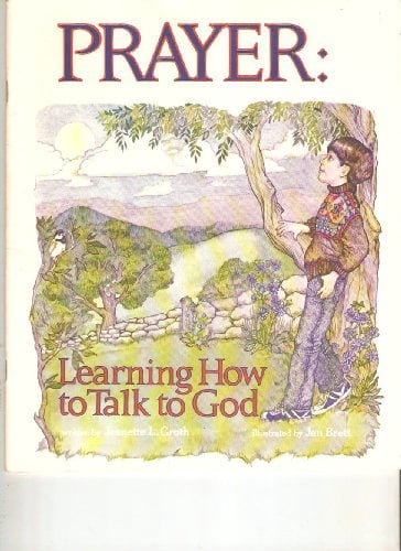 Pre-Owned Prayer : Learning How to Talk to God - Walmart.com