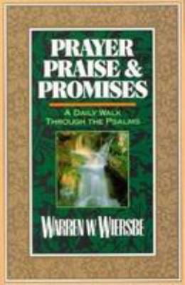 Pre-Owned Prayer Praise and Promises: A Daily Walk Through the Psalms ...