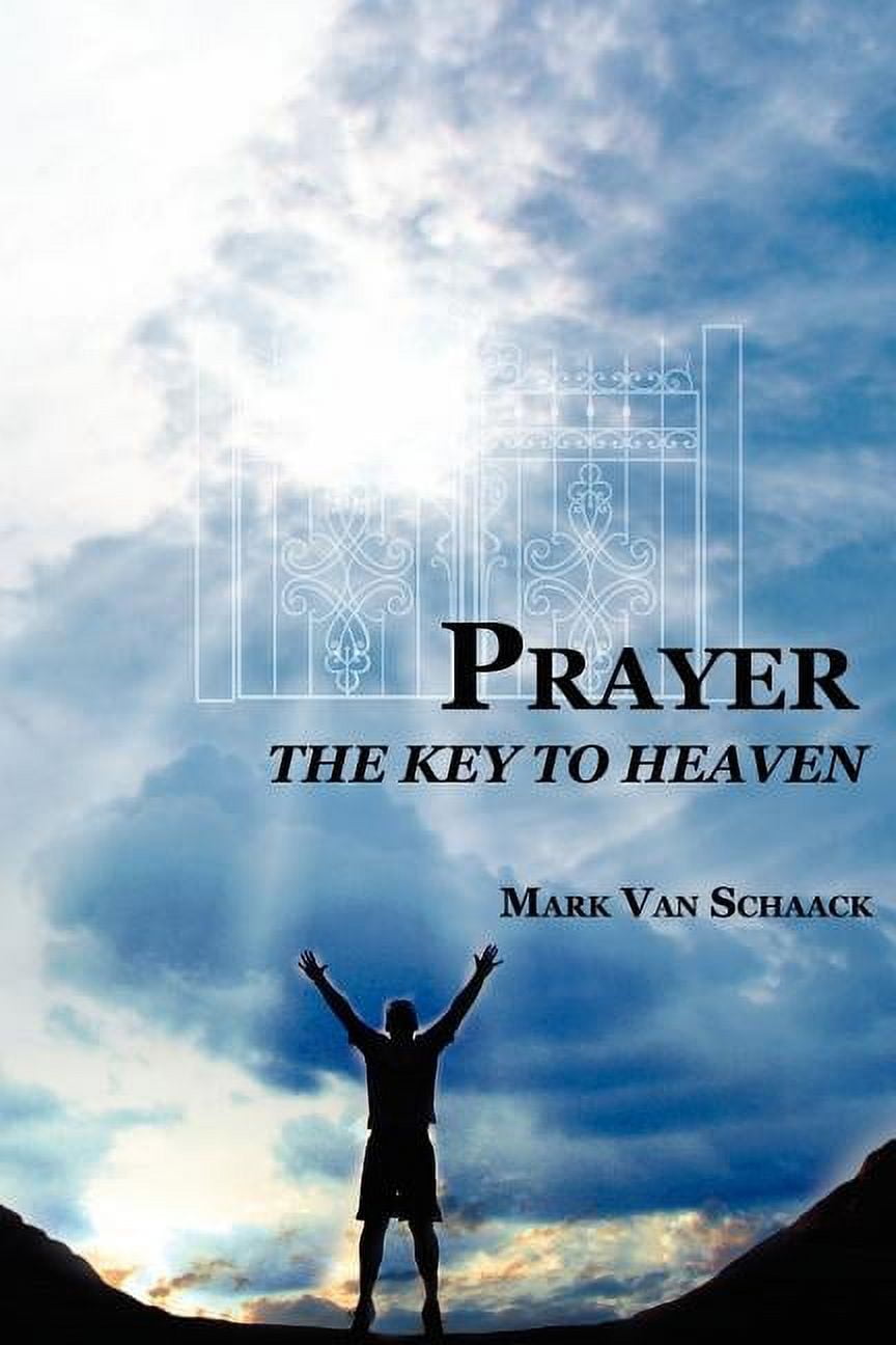 Prayer : The Key to Heaven - Walmart.com