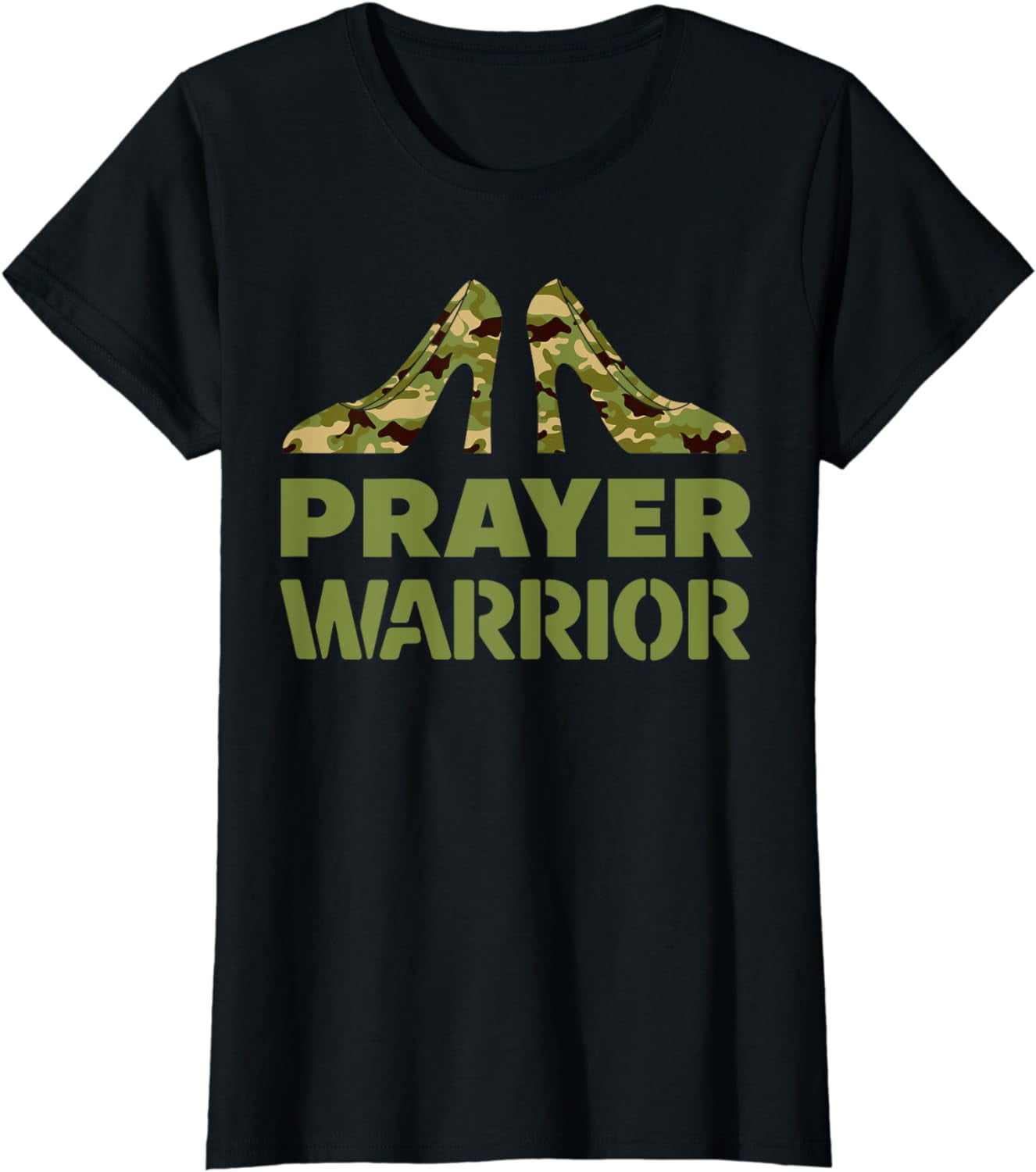 Prayer Warrior Camo Heels Christian Faith God Jesus Women T-Shirt ...