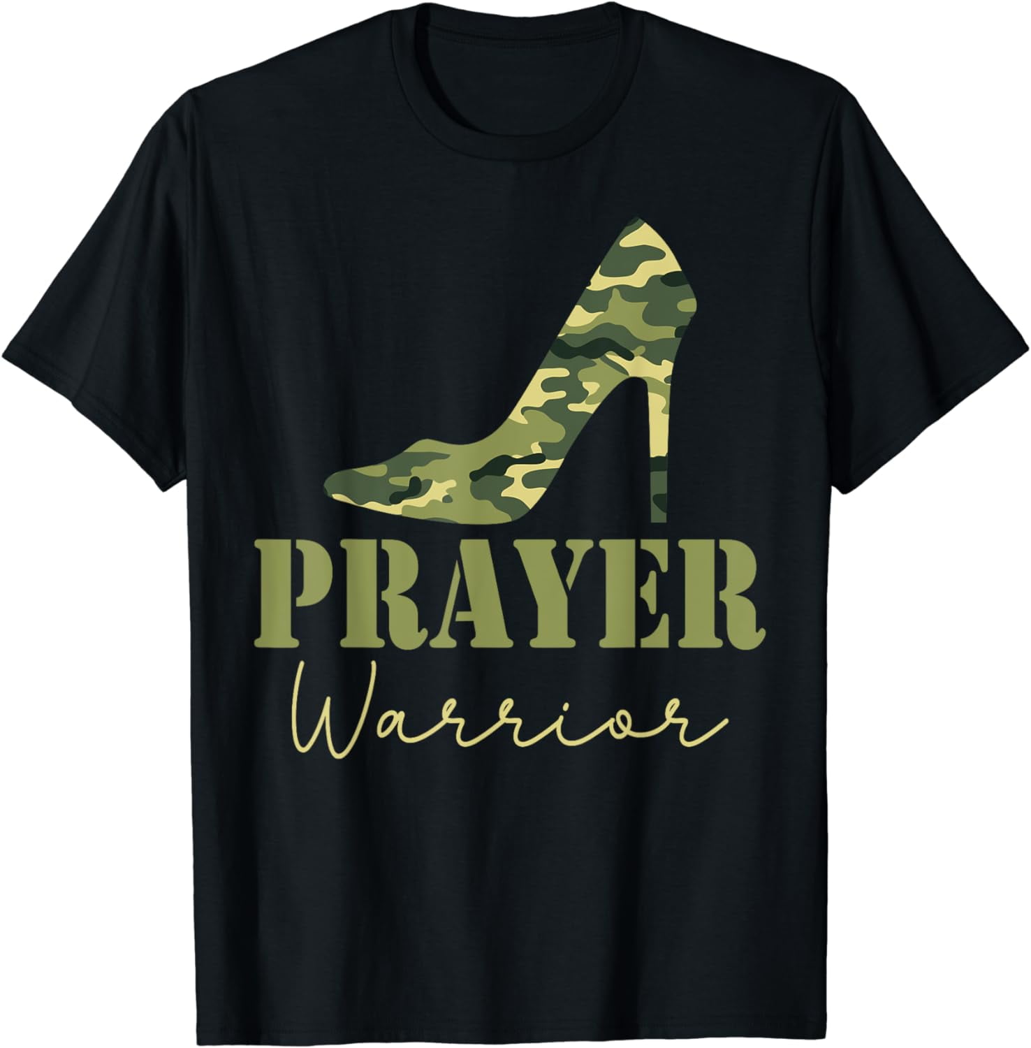 Prayer Warrior Camo Heels Faith God Jesus Christian T-Shirt - Walmart.com