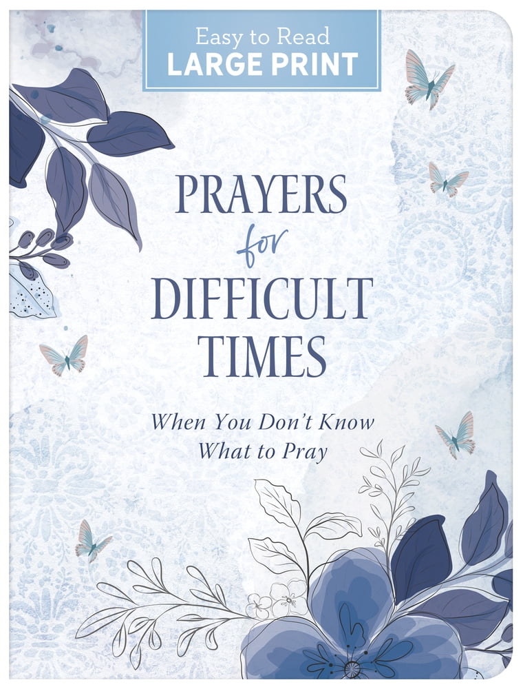 Pre-Owned Prayers for Difficult Times Large Print: When You Don't Know ...