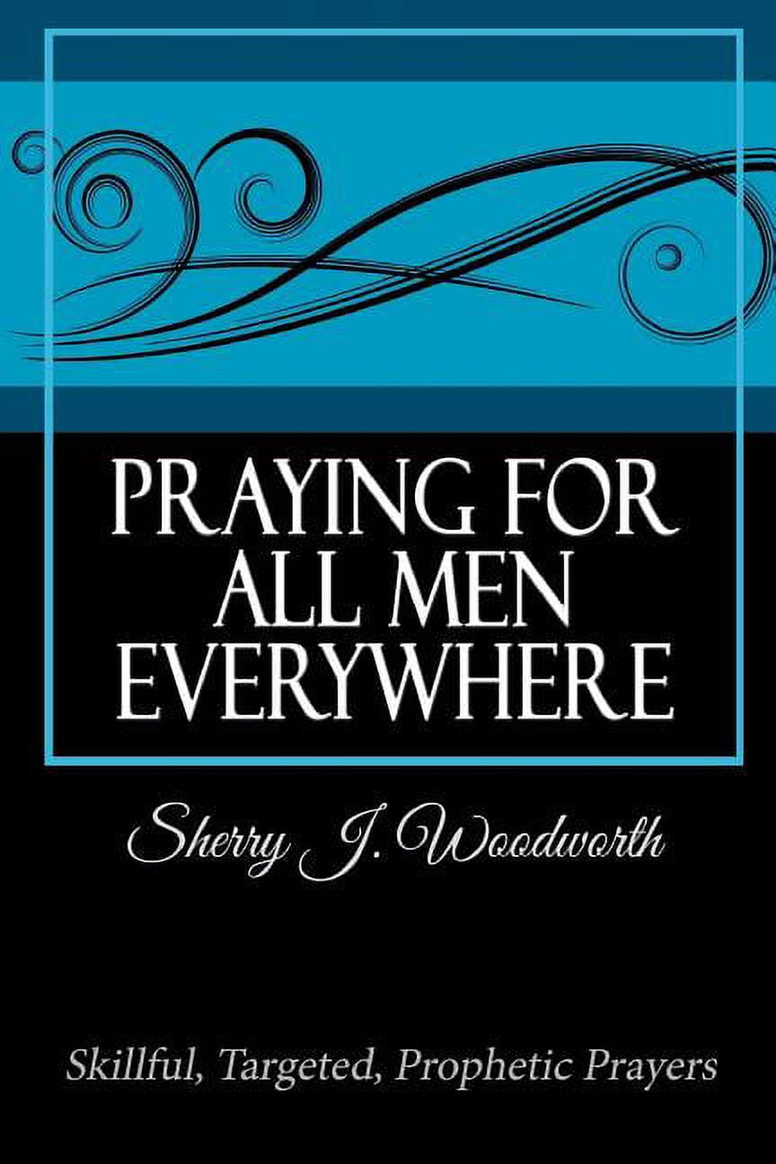 Praying For All Men Everywhere (Paperback) - Walmart.com