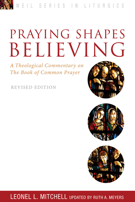 Praying Shapes Believing: A Theological Commentary on the Book of ...