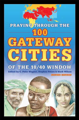 Pre-Owned Praying Through the 100 Gateway Cities of the 10/40 Window ...
