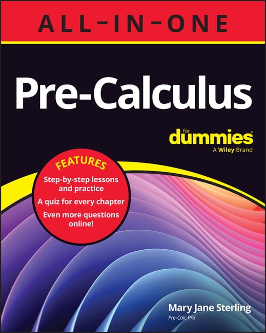 Pre-Calculus All-In-One for Dummies: Book + Chapter Quizzes Online ...