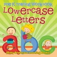 Pre K Tracing workbook: Lowercase Letters (Baby Professor Learning ...