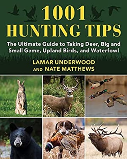 Pre-Owned 1001 Hunting Tips: The Ultimate Guide to Taking Deer, Big and ...