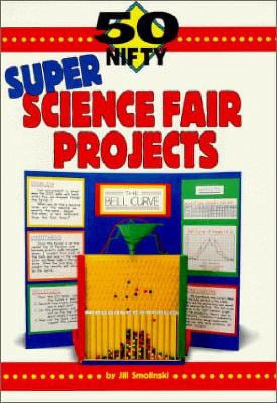 Pre-Owned 50 Nifty Super Science Fair Projects (Paperback) 1565653637 ...