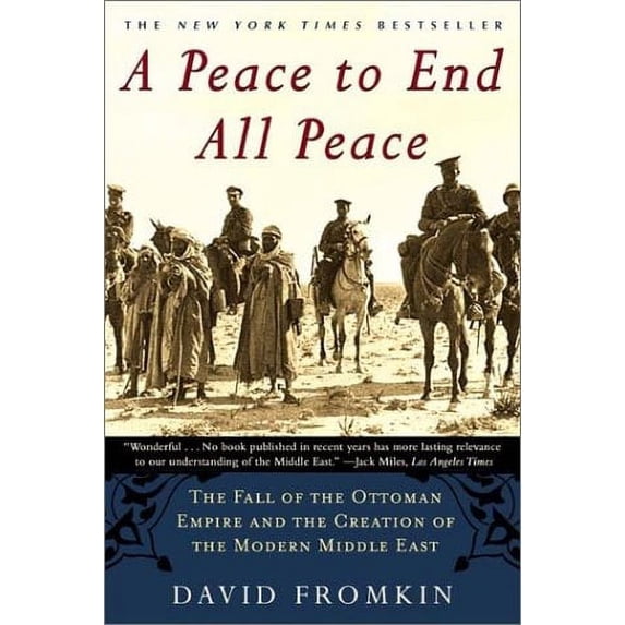 Pre-Owned A Peace to End All Peace: The Fall of the Ottoman Empire and ...