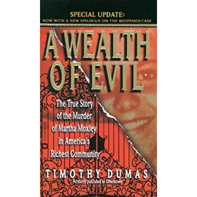 Pre Owned A Wealth Of Evil The True Story Of The Murder Of Martha