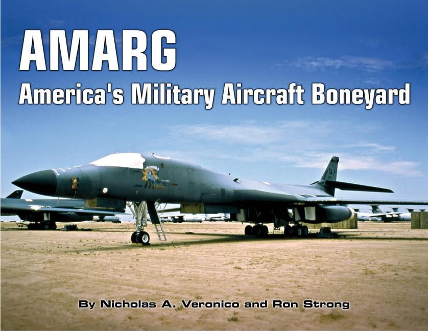 Pre-Owned AMARG - America's Military Aircraft Boneyard (Paperback ...