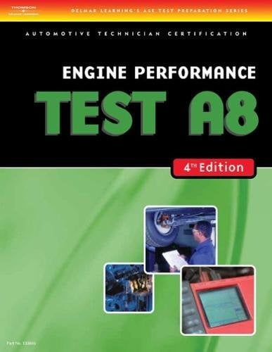 Pre-Owned ASE Test Preparation- A8 Engine Performance TEST 8A (Delmar ...