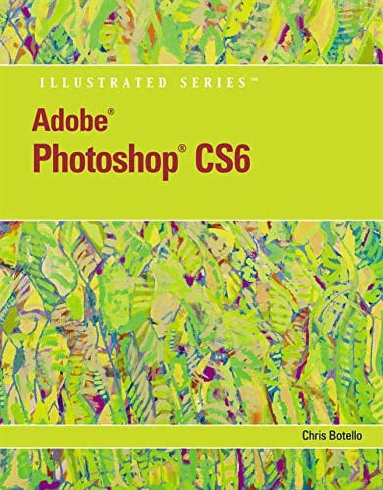 Pre-Owned Adobe Photoshop CS6 Illustrated with Online Creative Cloud ...