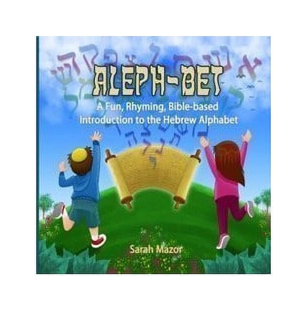 Pre-Owned Aleph-Bet: A Fun, Rhyming, Bible-based Introduction to the ... Pre-Owned Aleph-Bet: A Fun, Rhyming, Bible-based Introduction to the ...