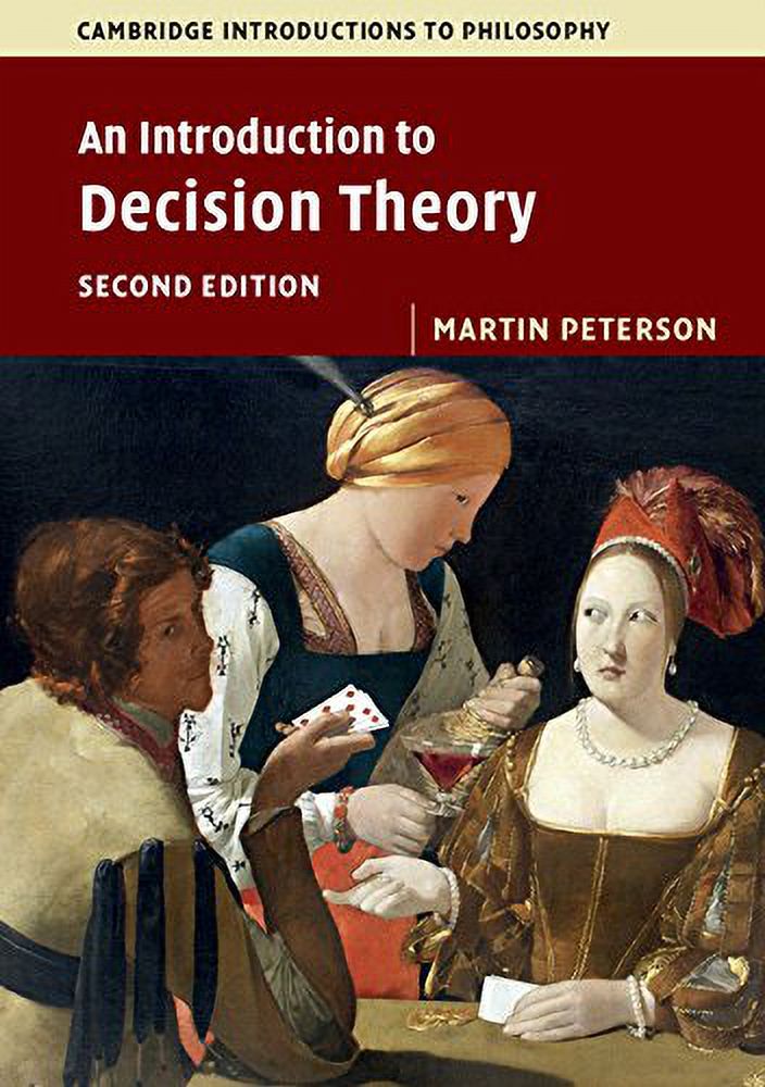 Pre-Owned An Introduction to Decision Theory (Cambridge Introductions to Philosophy) Paperback ...