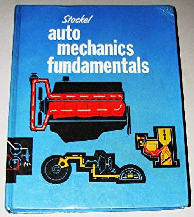 Pre-Owned Auto Mechanics Fundamentals : How and Why of the Design ...