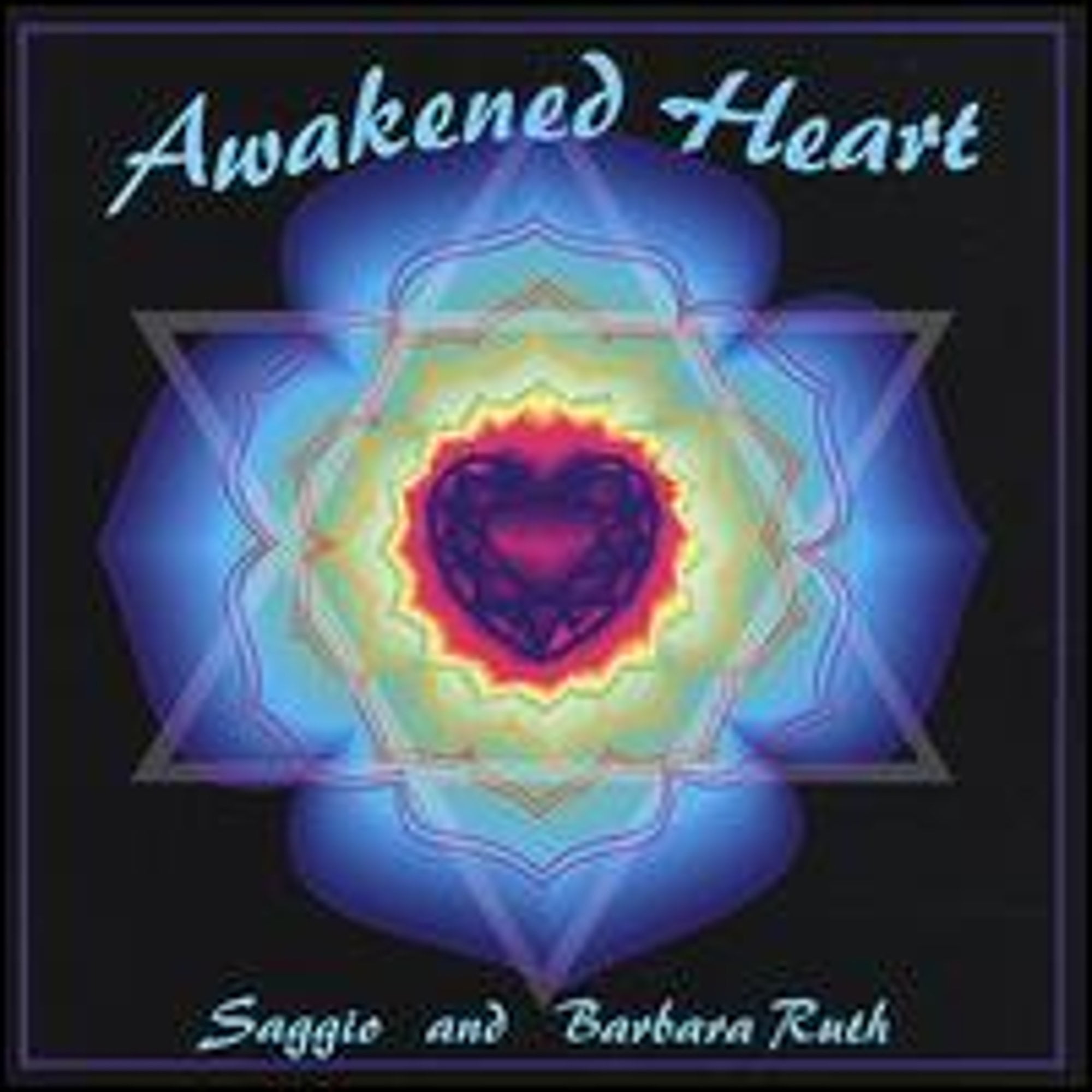 Pre-Owned Awakened Heart (CD 0642973730524) by Saggio & Barbara Ruth ...