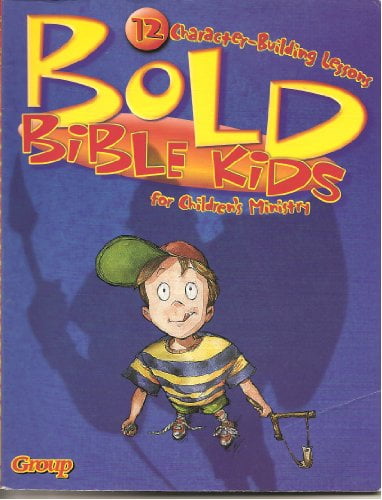 Pre-Owned Bold Bible Kids: 12 Character-Building Lessons for Children's ...