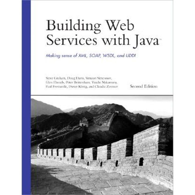 Pre-Owned Building Web Services with Java: Making Sense of XML, SOAP, WSDL, and UDDI (Paperback ...