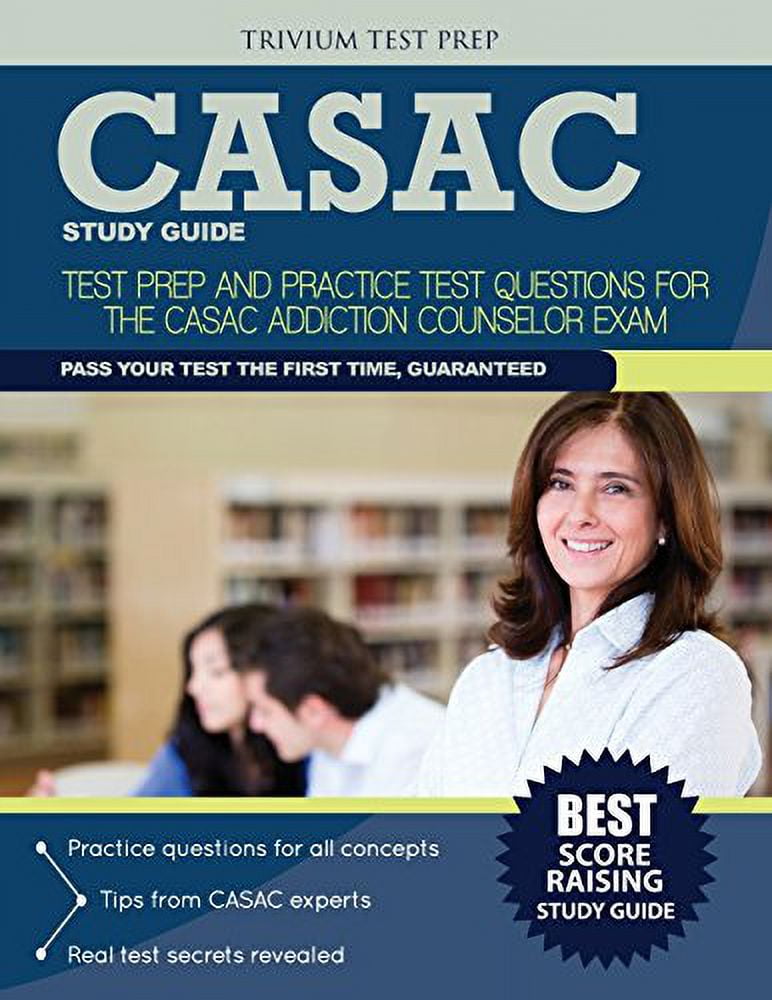 Pre-Owned CASAC Study Guide: Test Prep and Practice Test Questions for ...